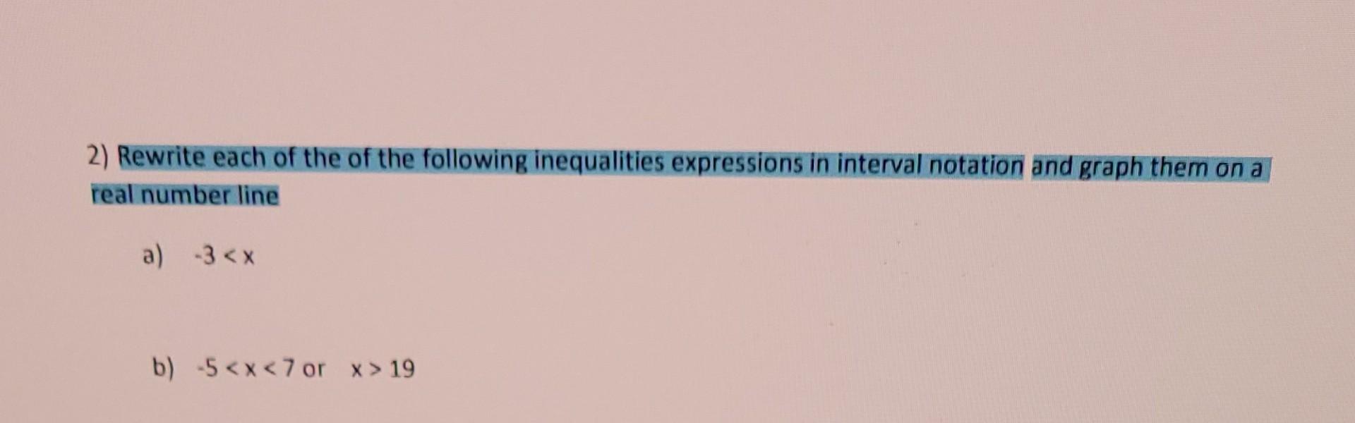 Solved 2) Rewrite each of the of the following inequalities | Chegg.com
