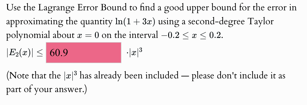 Solved Use The Lagrange Error Bound To Find A Good Upper