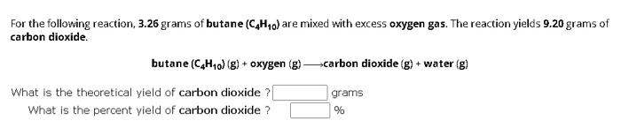 Solved For the following reaction, 3.26 grams of butane | Chegg.com