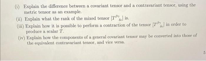 Solved (i) Explain the difference between a covariant tensor | Chegg.com