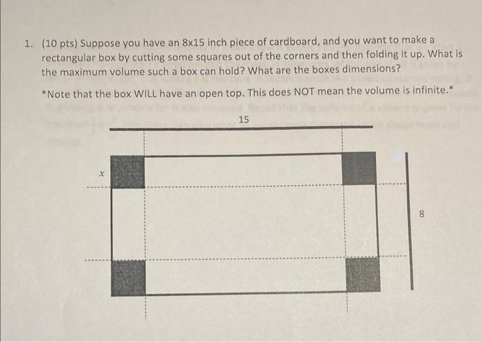 Solved 1. (10 pts) Suppose you have an 8x15 inch piece of | Chegg.com