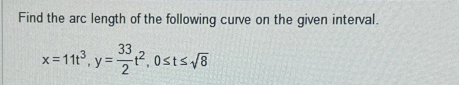 Solved Find the arc length of the following curve on the | Chegg.com