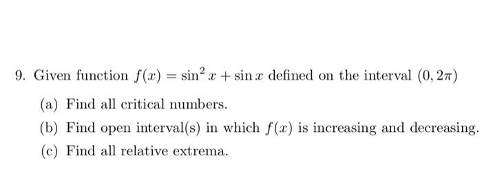 Solved 9 Given Function F X Sin2x Sinx Defined On The