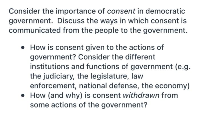 Consider the importance of consent in democratic | Chegg.com