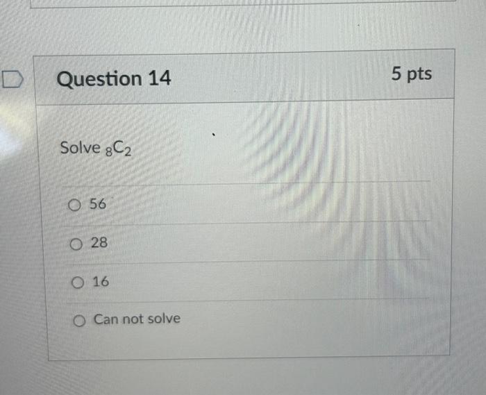 Solved Solve 8C2 56 28 16 Can not solveHow many ways can'I | Chegg.com