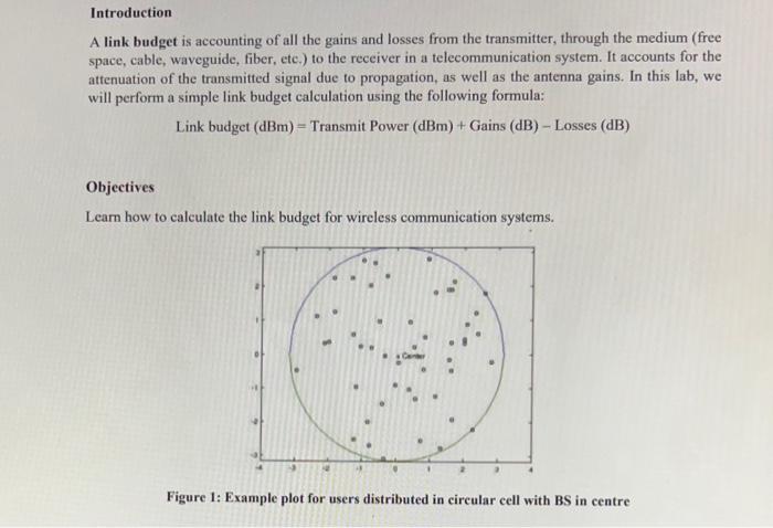 A link budget is accounting of all the gains and | Chegg.com