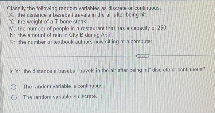 Solved Classify the following random variables as discrete | Chegg.com