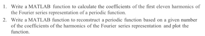 Solved -41 1. Write a MATLAB function to calculate the | Chegg.com