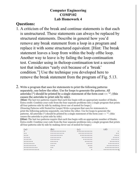 Solved Questions: 1. A criticism of the break and continue | Chegg.com