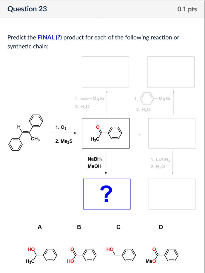 Solved Predict the FINAL (?) ﻿product for each of the | Chegg.com