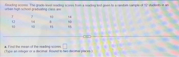 Solved Reading scores. The grade-level reading scores from a | Chegg.com