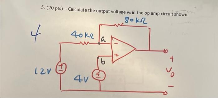 Solved 5. (20pts) - Calculate the output voltage v0 in the | Chegg.com