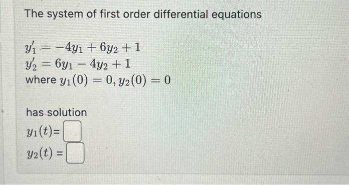 Solved The system of first order differential equations | Chegg.com