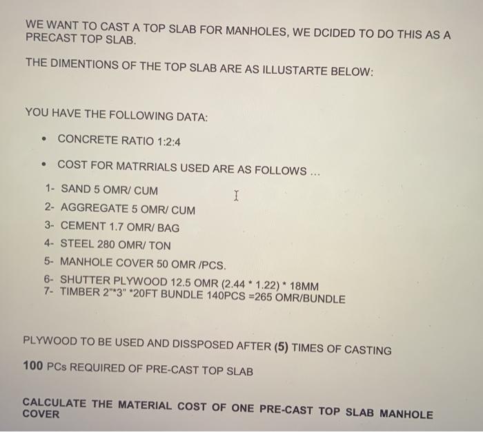Solved WE WANT TO CAST A TOP SLAB FOR MANHOLES, WE DCIDED TO | Chegg.com