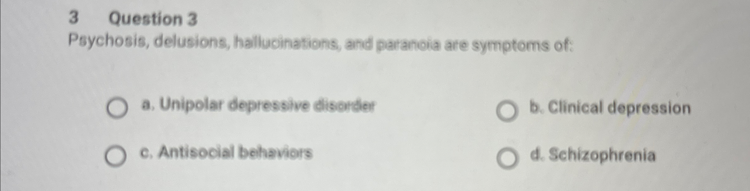 Solved 3 ﻿Question 3Psychosis, delusions, halluoinations, | Chegg.com