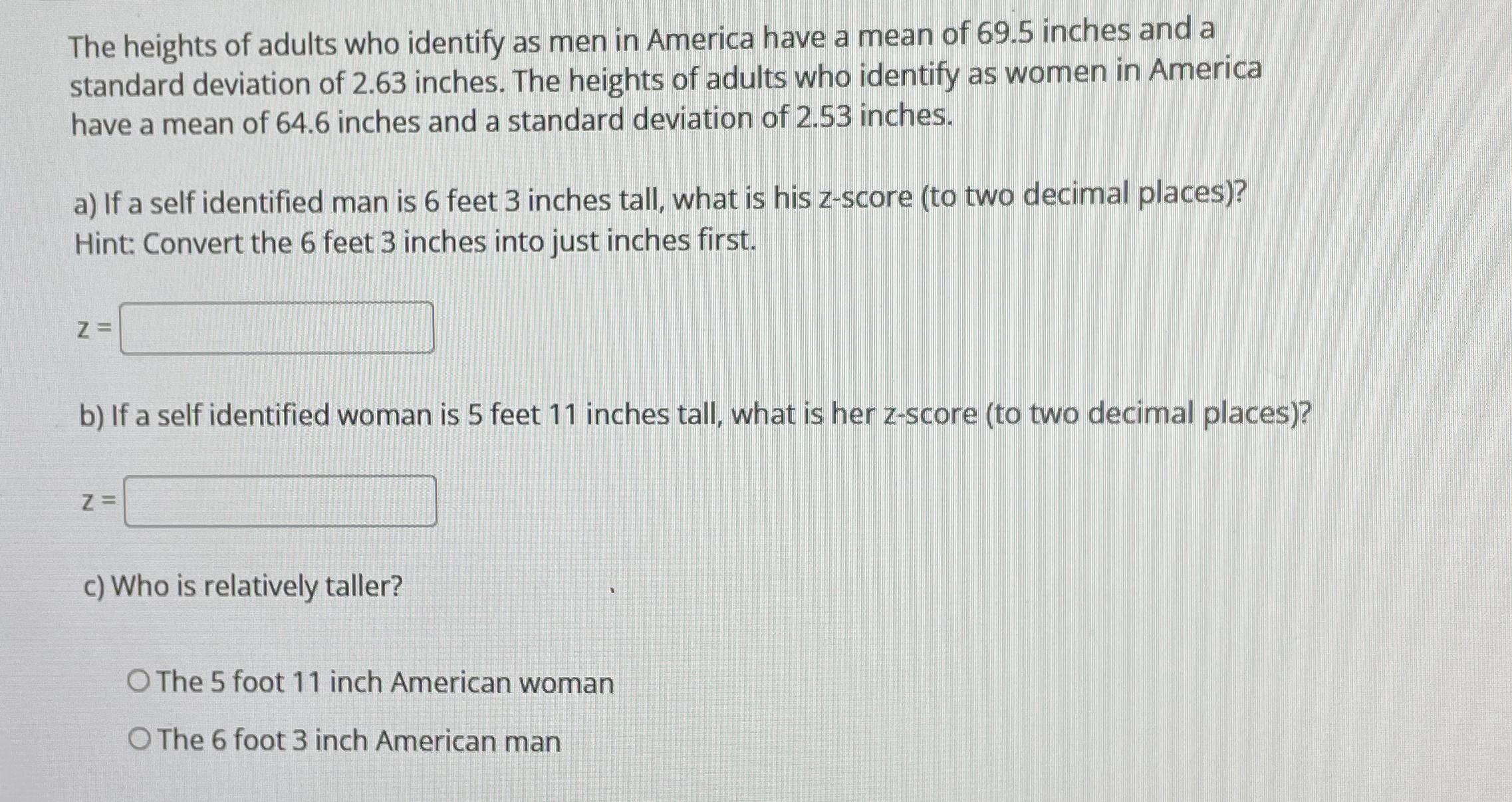 Solved The heights of adults who identify as men in America | Chegg.com