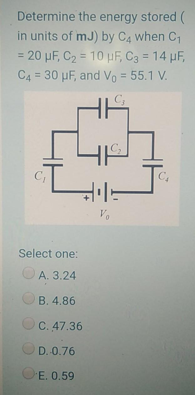 Solved Determine the energy stored ( in units of mJ) by C4 | Chegg.com