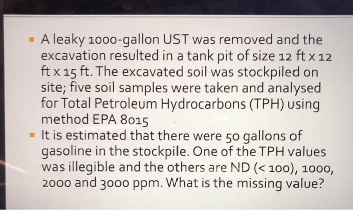A leaky 1000-gallon UST was removed and the | Chegg.com