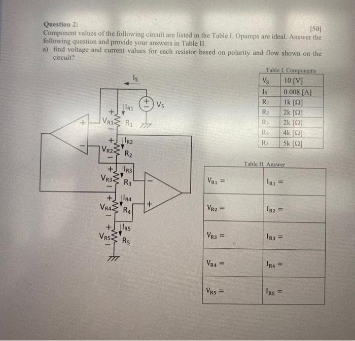 Solved Question 2: Component values of the following circuit | Chegg.com