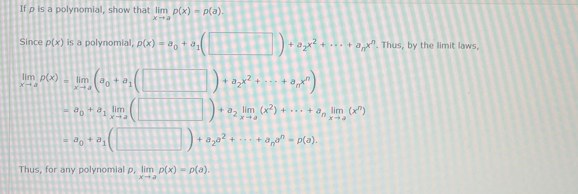 Solved If p ﻿is a polynomial, show that limx→ap(x)=p(a) | Chegg.com
