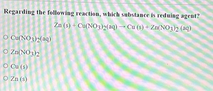 Solved Regarding the following reaction, which substance is | Chegg.com