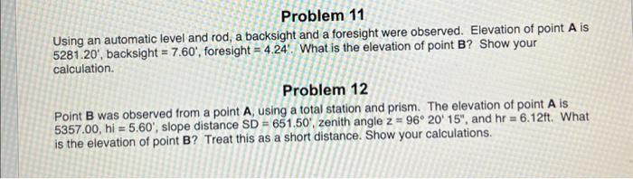 Solved Using an automatic level and rod, a backsight and a | Chegg.com
