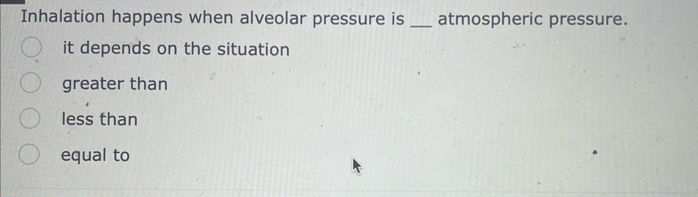 Solved Inhalation happens when alveolar pressure is q, | Chegg.com