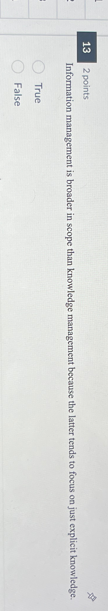 Solved 132 ﻿pointsInformation management is broader in scope | Chegg.com