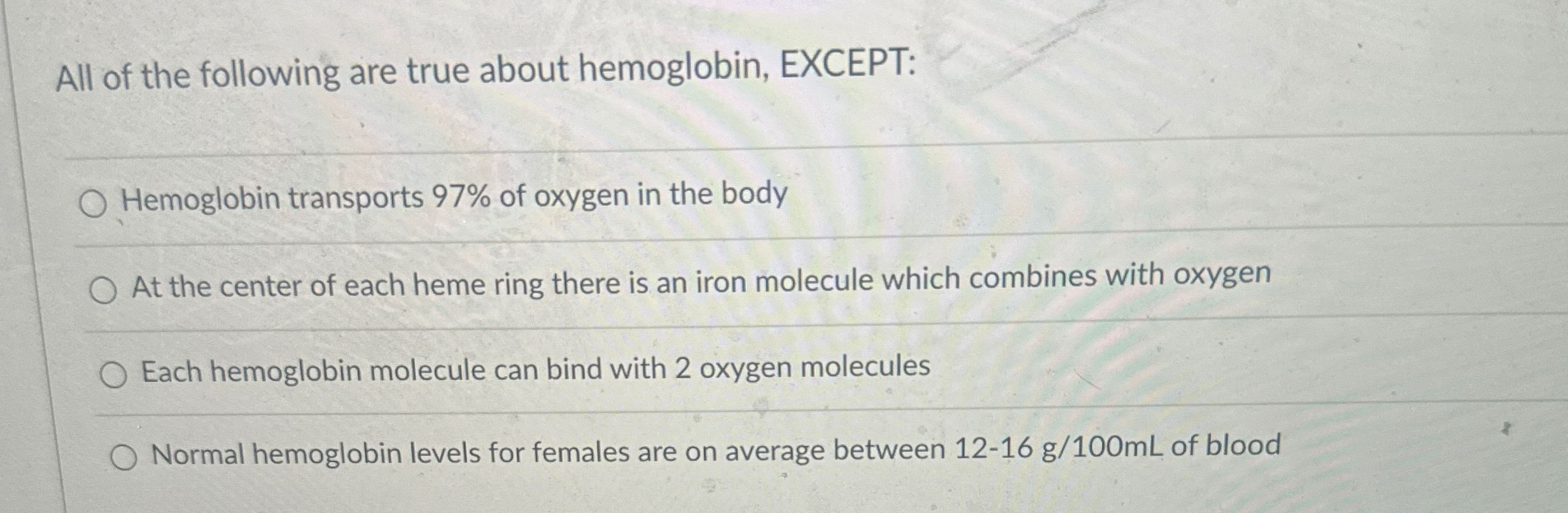 Solved All of the following are true about hemoglobin, | Chegg.com