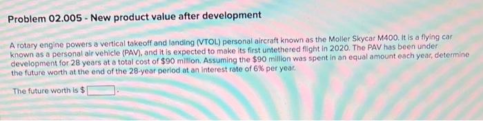 Solved Problem 02.005 - New product value after development | Chegg.com