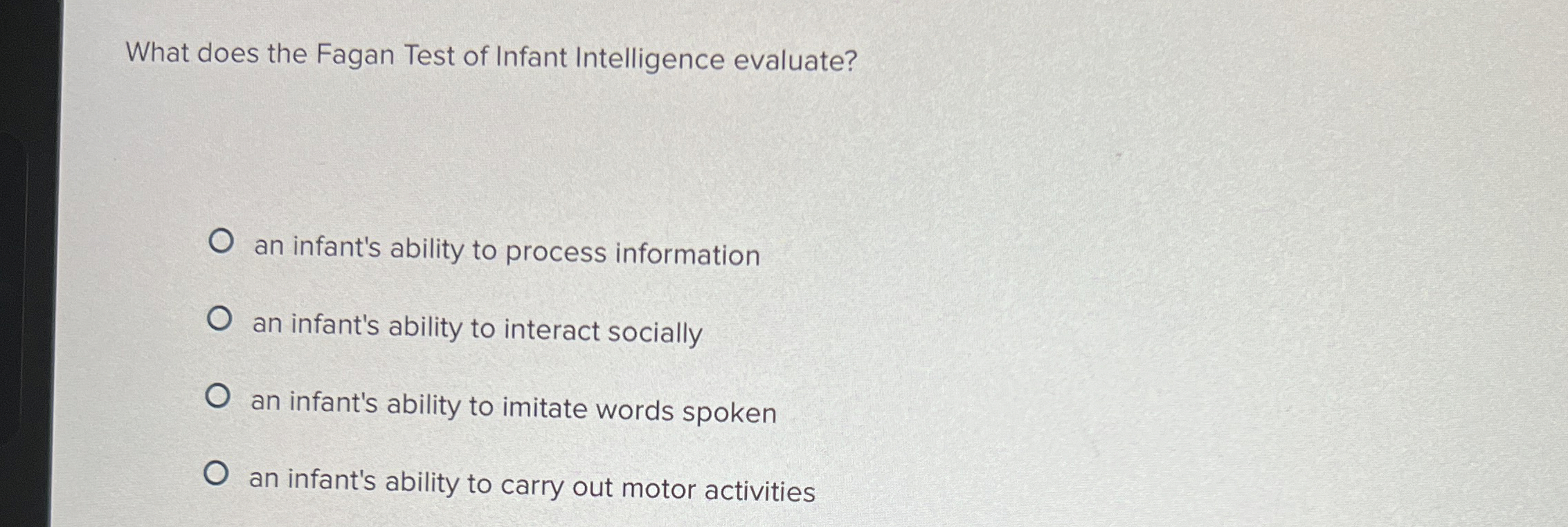 Solved What does the Fagan Test of Infant Intelligence | Chegg.com