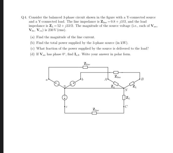Solved Q4. Consider the balanced 3-phase circuit shown in | Chegg.com