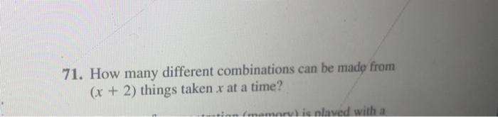 Solved 71. How many different combinations can be made from | Chegg.com