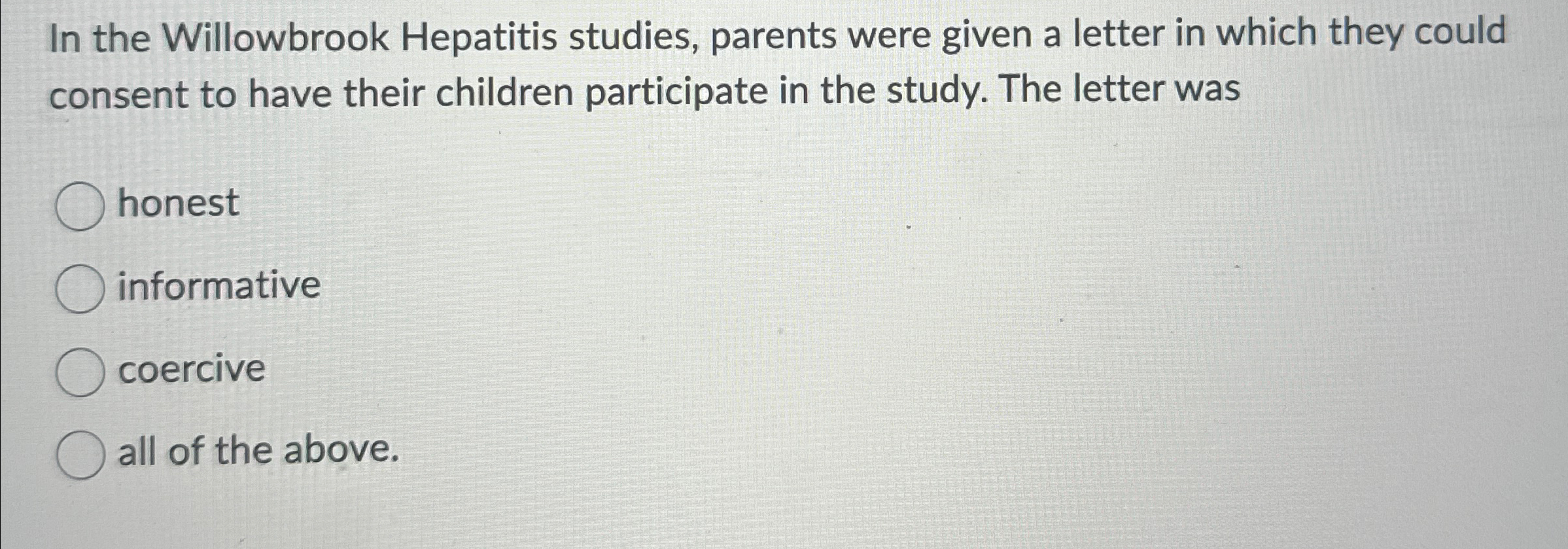 Solved In the Willowbrook Hepatitis studies, parents were | Chegg.com