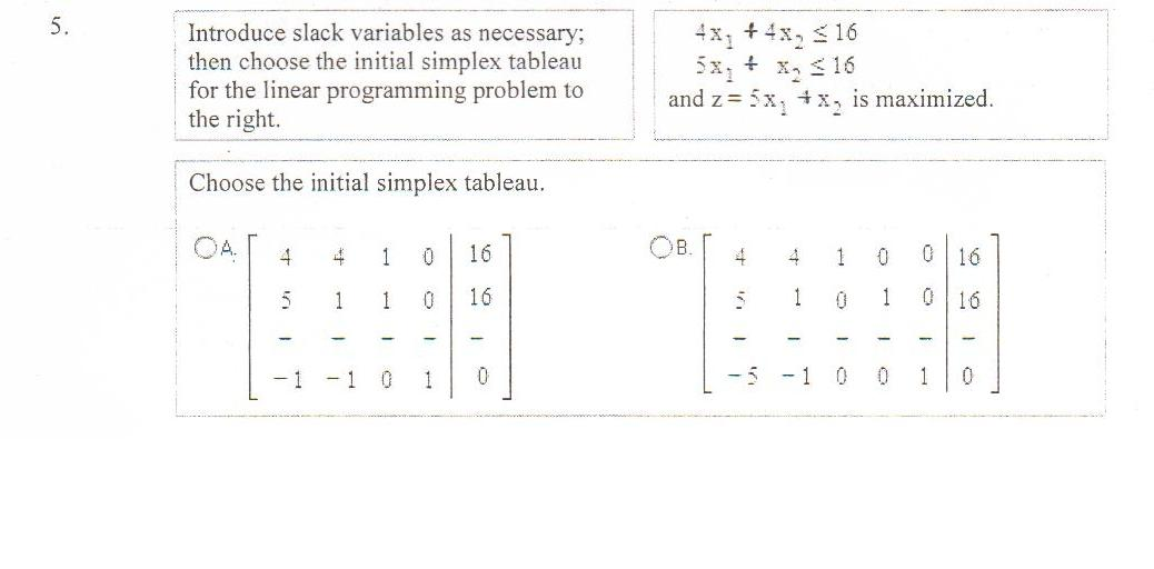 Solved Introduce slack variables as necessary; then choose | Chegg.com