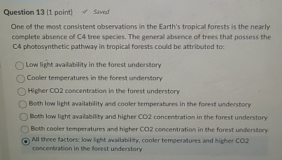 Solved Question 13 (1 ﻿point)SavedOne of the most consistent | Chegg.com