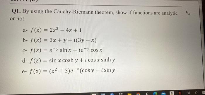Solved Q1. By using the Cauchy-Riemann theorem, show if | Chegg.com