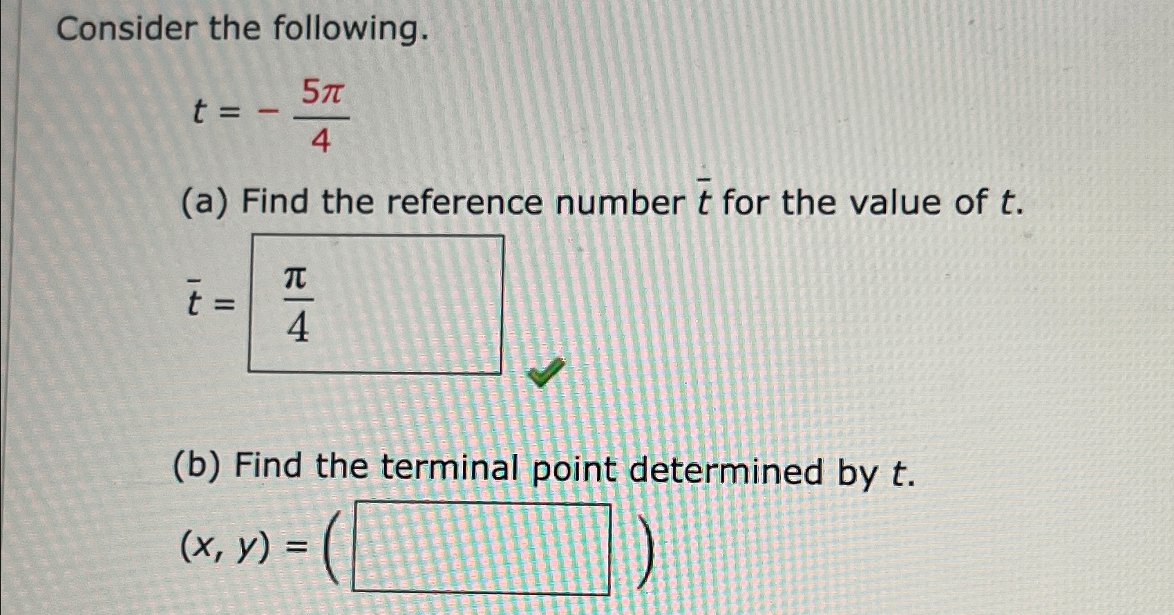 Solved Consider the following.t=-5π4(a) ﻿Find the reference | Chegg.com