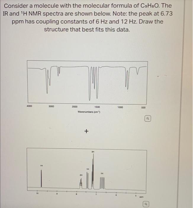 Solved A molecule with the molecular formula of C7H6O | Chegg.com