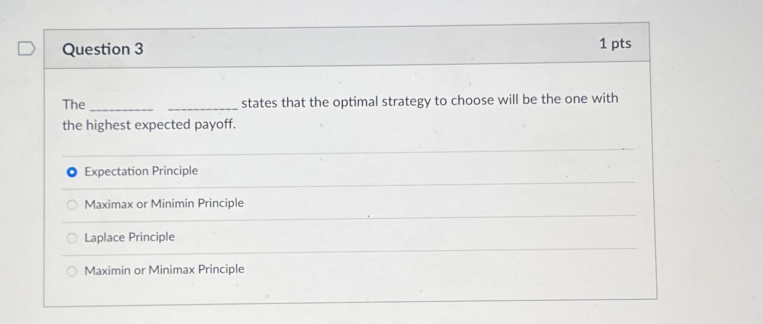 Solved Question 31ptsThe states that the optimal strategy to | Chegg.com