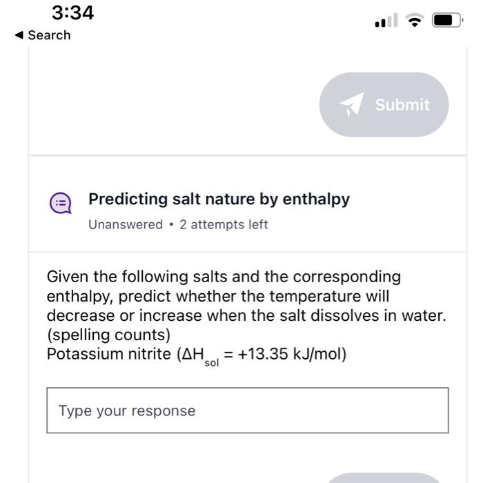 Solved Predicting salt nature by enthalpy Unanswered ⋅2 | Chegg.com