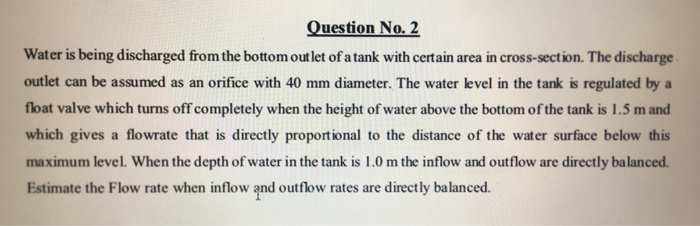 Solved Question No. 2 Water is being discharged from the | Chegg.com