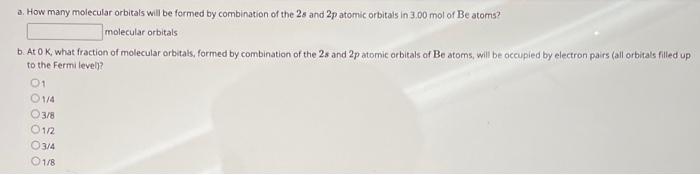 Solved 3 How Many Molecular Orbitals Will Be Formed By