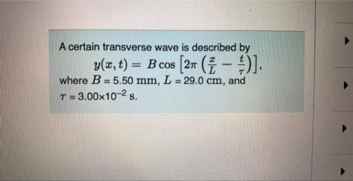 Solved A certain transverse wave is described by | Chegg.com