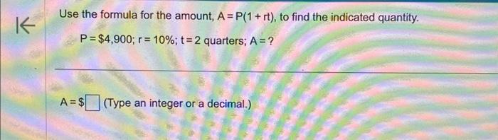 Solved Use the formula for the amount, A=P(1+rt), to find | Chegg.com