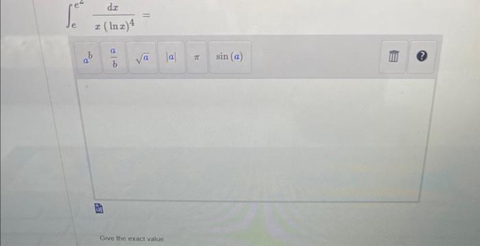 Solved Consider the definite integral ∫ex(lnx)4 Yubist | Chegg.com