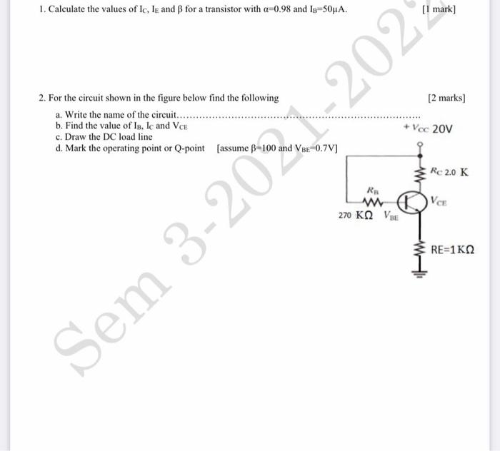 Solved 1. Calculate the values of Ic, le and ß for a | Chegg.com