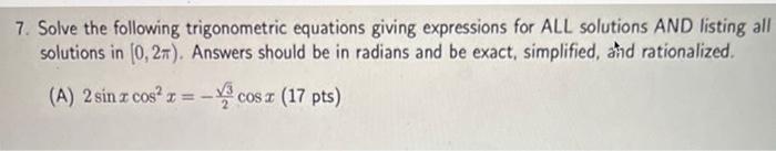 Solved 7. Solve the following trigonometric equations giving | Chegg.com