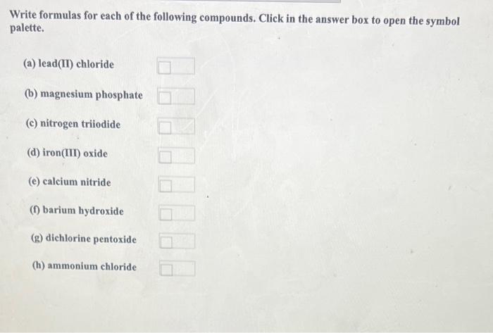 Solved Write formulas for each of the following compounds. | Chegg.com