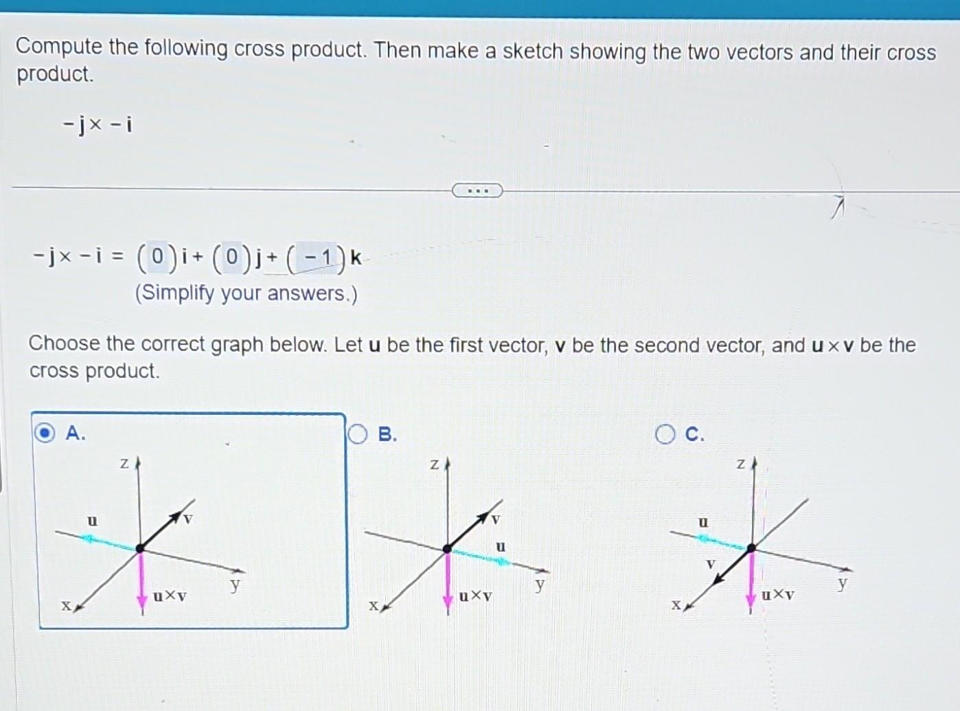 Solved Compute the following cross product. Then make a | Chegg.com